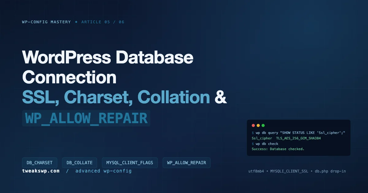 WordPress Database Connection: SSL, Charset, Collation, and Repair ...